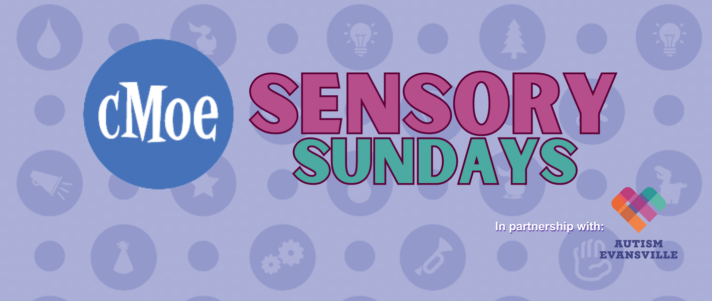 Sensory Sunday | Koch Family Children's Museum of Evansville